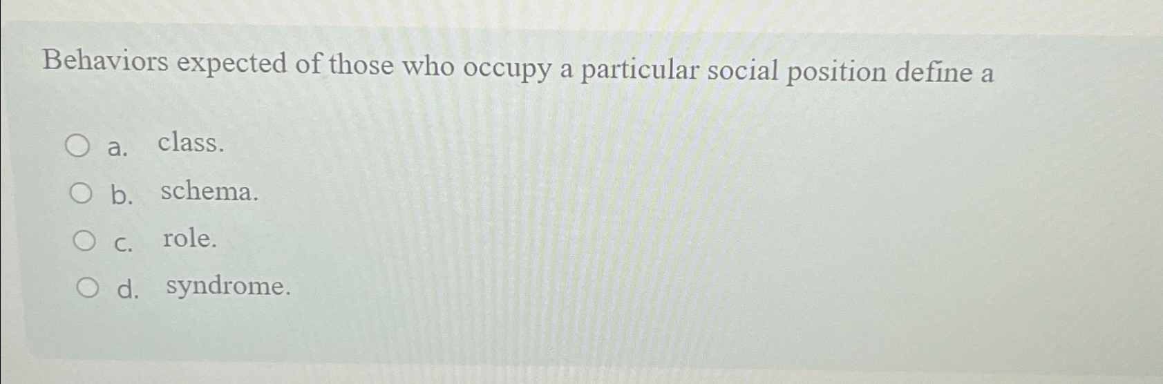 Solved Behaviors expected of those who occupy a particular | Chegg.com