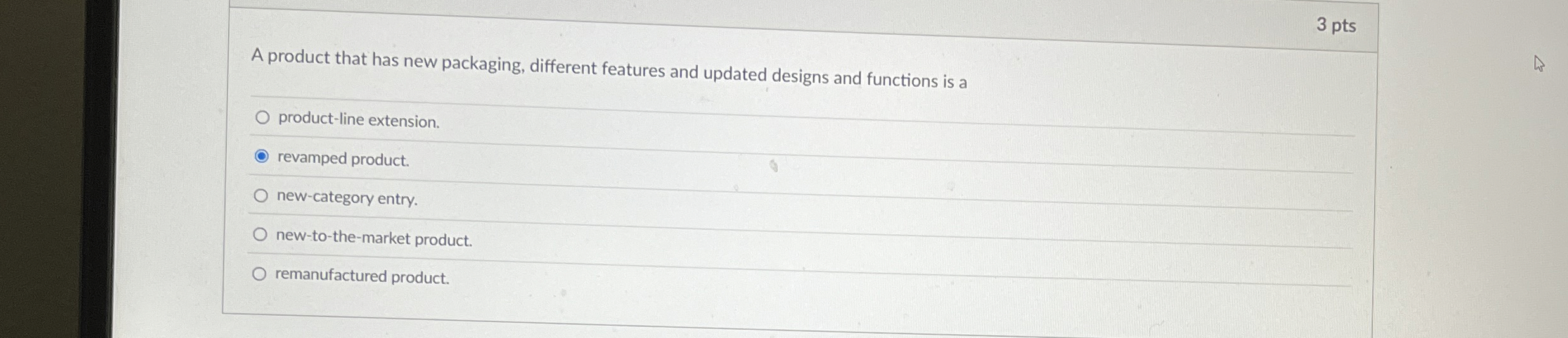 Solved A product that has new packaging, different features | Chegg.com