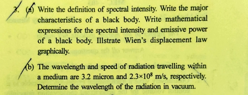 Solved (a) ﻿Write the definition of spectral intensity. | Chegg.com