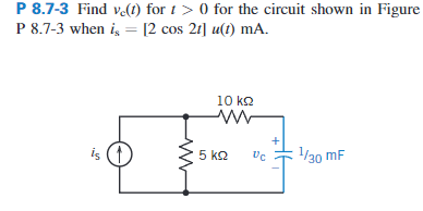 Solved P 8.7-3 ﻿Find vc(t) ﻿for t>0 ﻿for the circuit shown | Chegg.com
