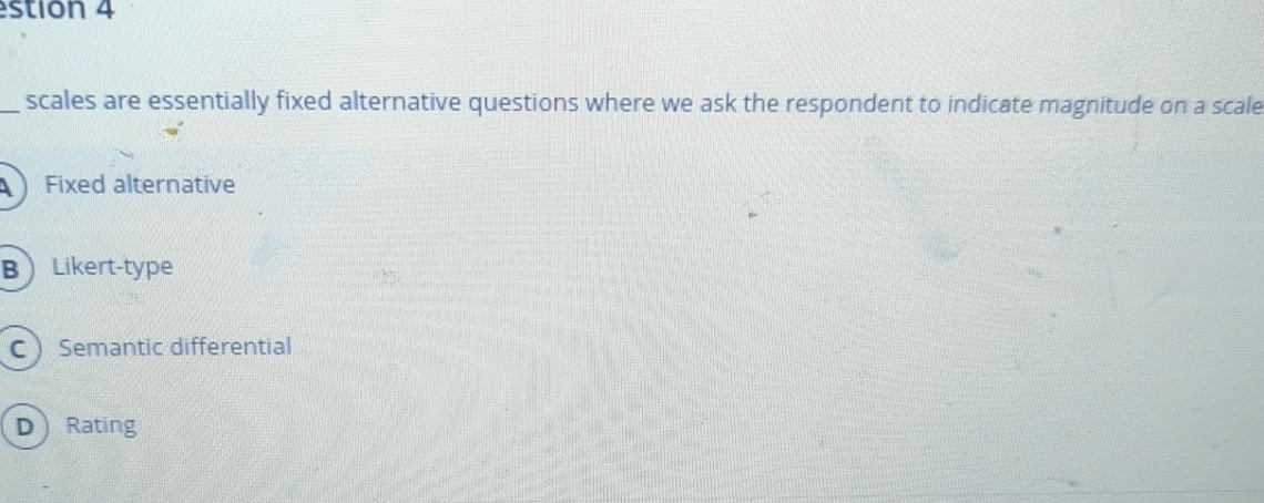 Solved scales are essentially fixed alternative questions | Chegg.com