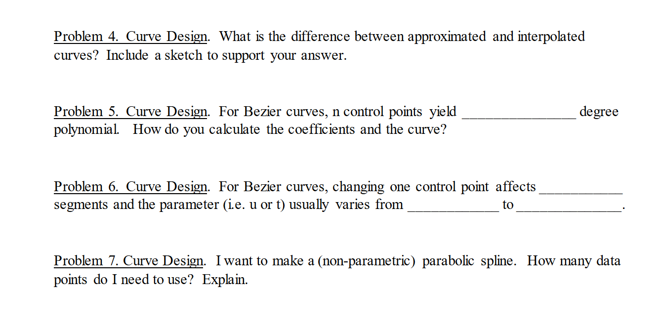 Solved Problem 4. ﻿Curve Design. What is the difference | Chegg.com