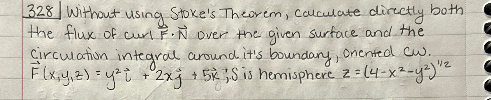 Solved 328 ﻿Without using Stoke's Theorem, calculate | Chegg.com