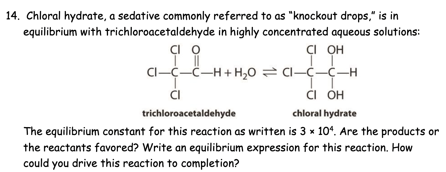 Solved Chloral hydrate, a sedative commonly referred to as | Chegg.com