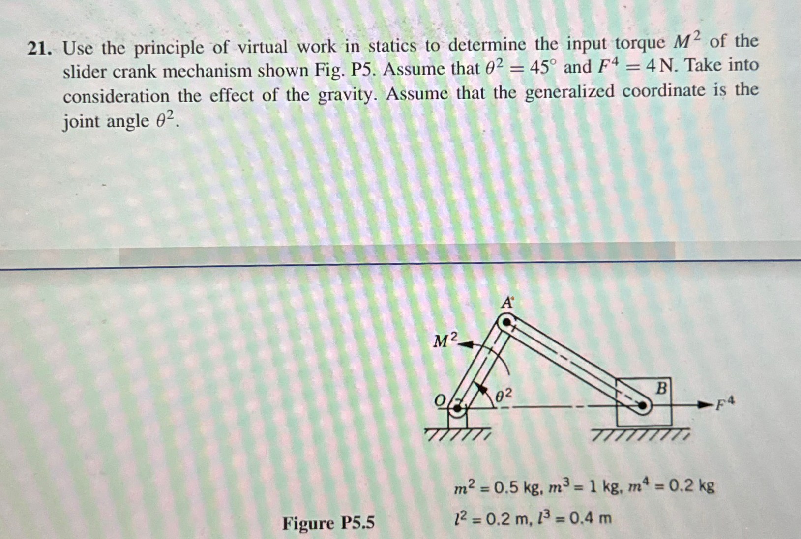 Solved Use the principle of virtual work in statics to | Chegg.com