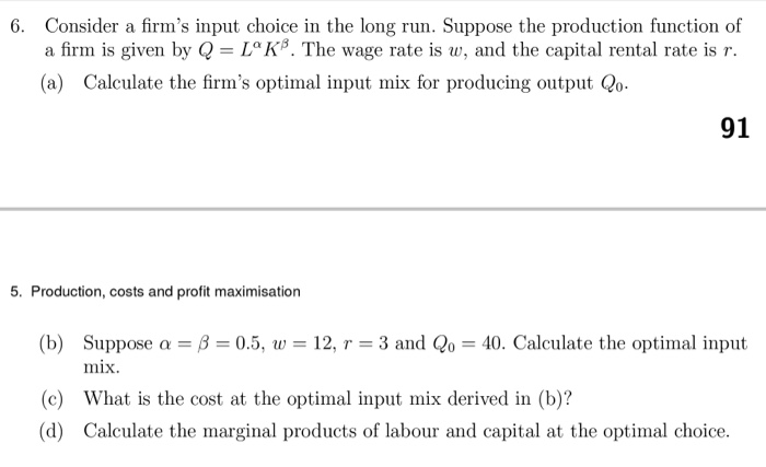 Solved 6. Consider a firm's input choice in the long run. | Chegg.com