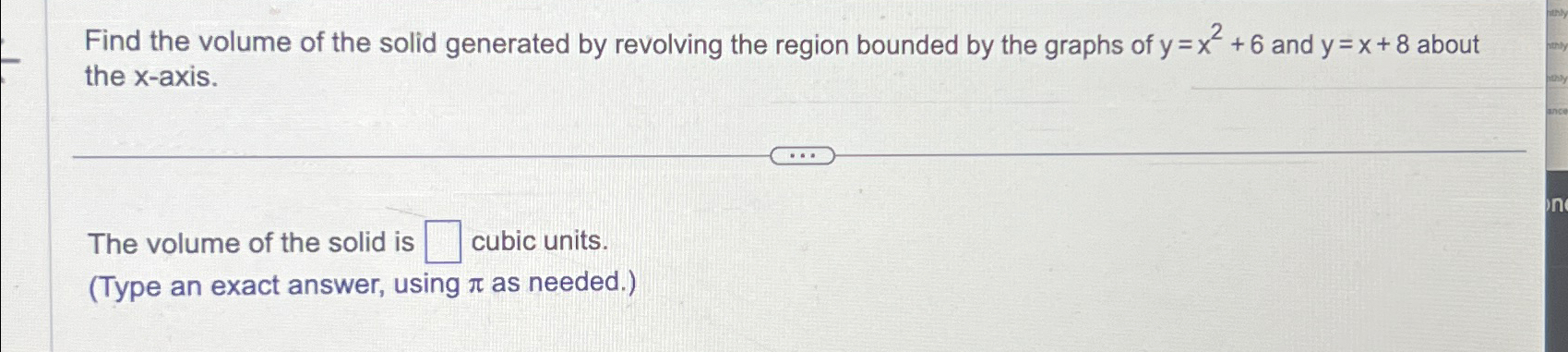 Solved Find the volume of the solid generated by revolving | Chegg.com
