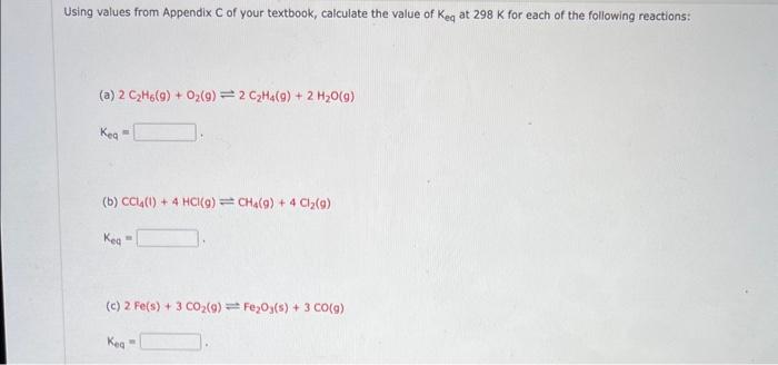 Solved Using Values From Appendix C Of Your Textbook