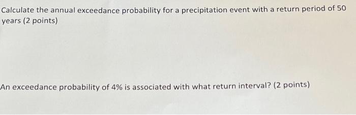 Solved Calculate the annual exceedance probability for a | Chegg.com