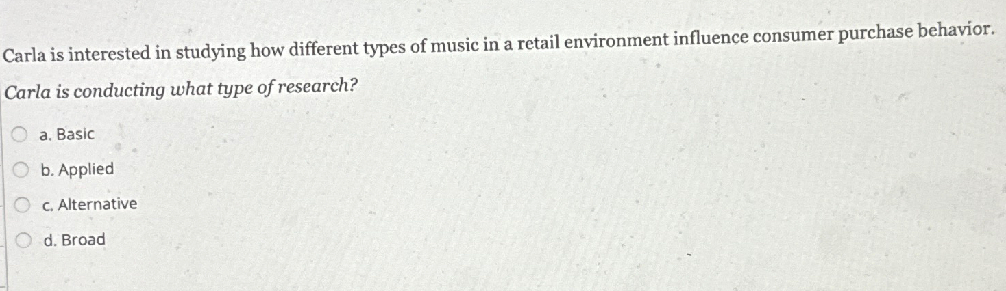 Solved Carla is interested in studying how different types | Chegg.com