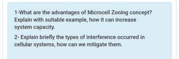 Solved 1-What are the advantages of Microcell Zoning | Chegg.com
