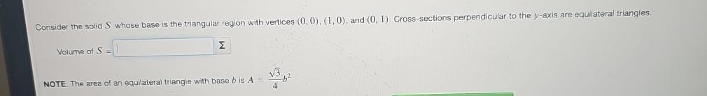 Solved Consider the solid S ﻿whose base is the triangular | Chegg.com