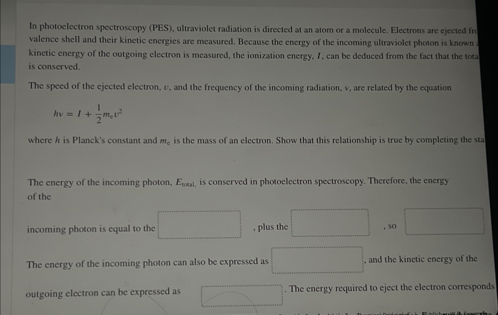 In photoelectron spectroscopy (PES), ﻿ultraviolet | Chegg.com