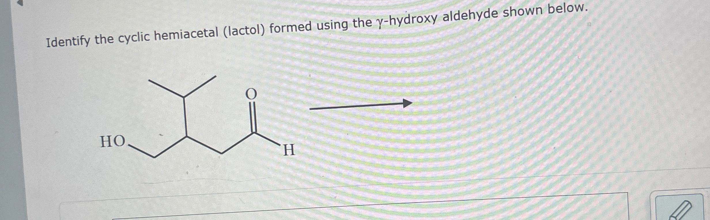Solved Identify the cyclic hemiacetal (lactol) ﻿formed using | Chegg.com
