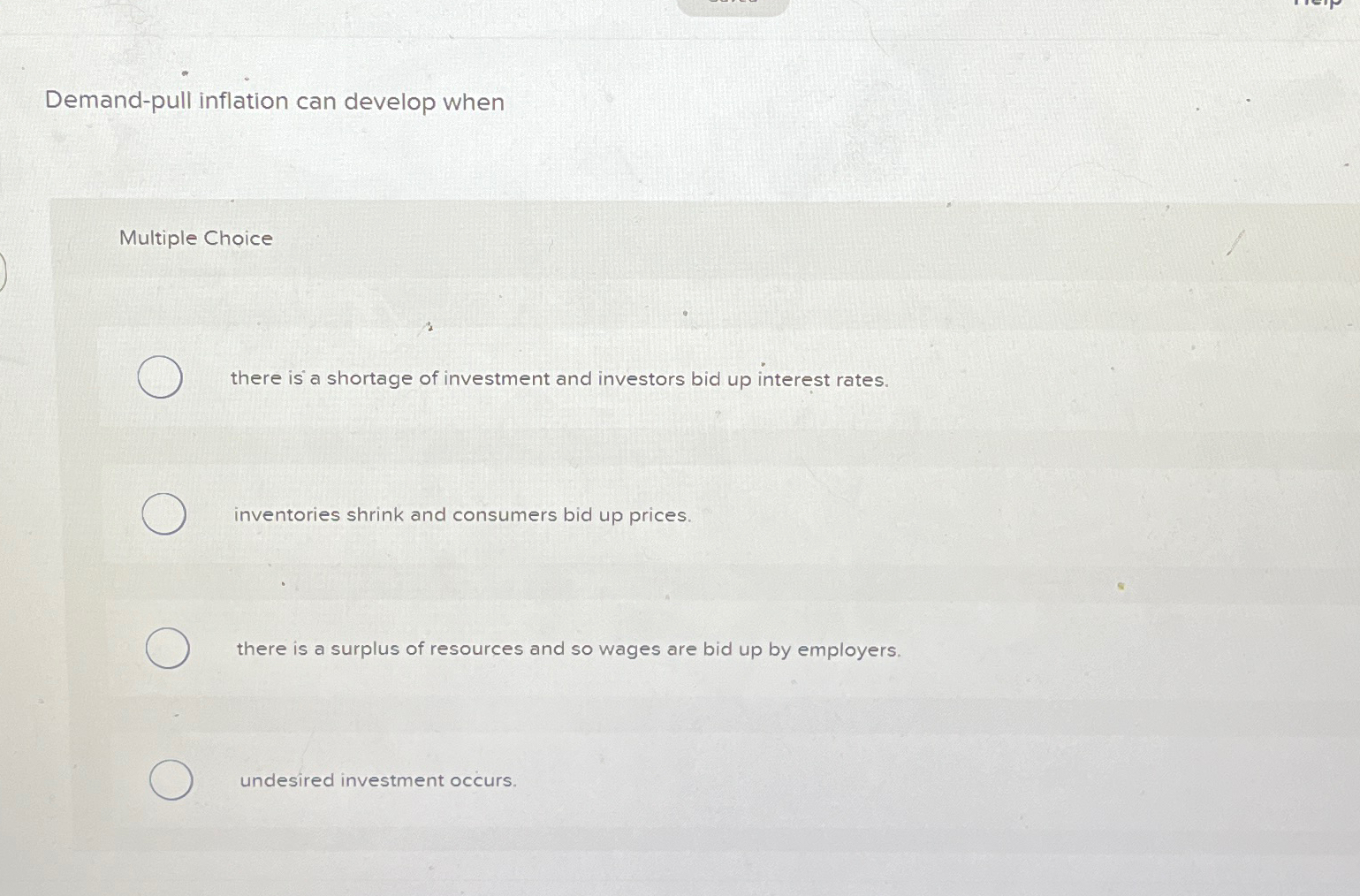 Solved Demand-pull inflation can develop whenMultiple | Chegg.com