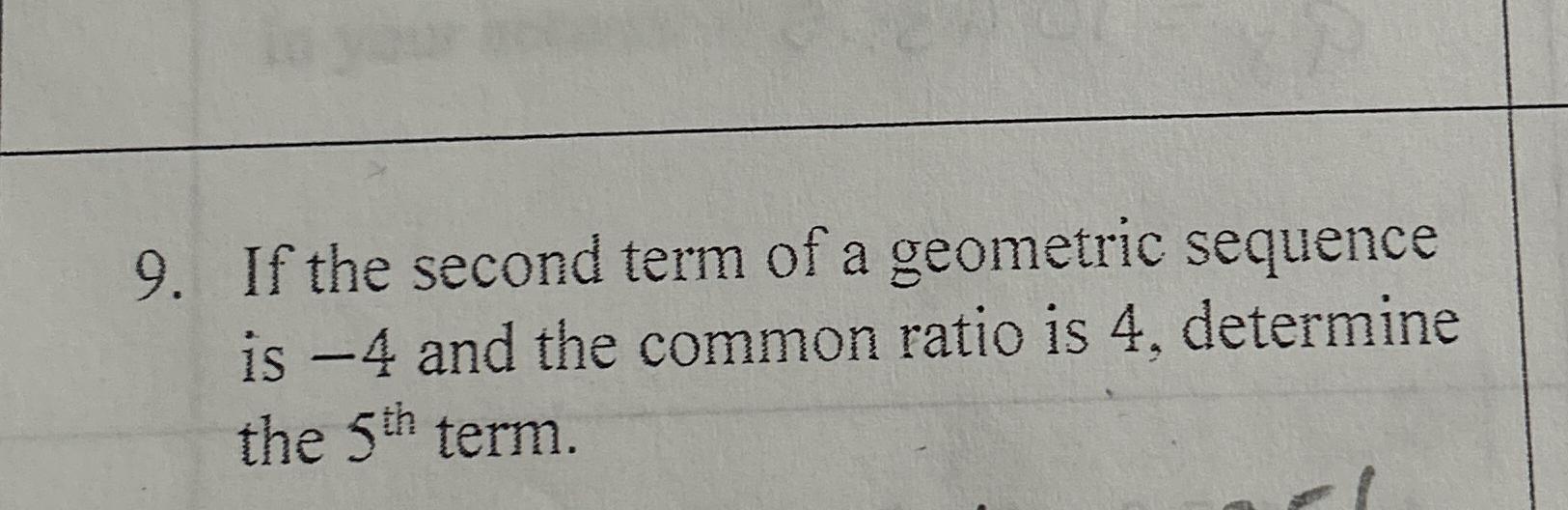 Solved If the second term of a geometric sequence is -4 ﻿and | Chegg.com