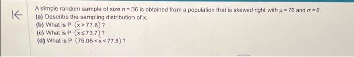 A simple random sample of size n=36 is obtained from | Chegg.com