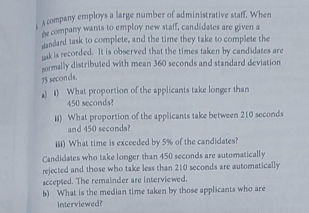 Solved A company employs a large number of administrative | Chegg.com
