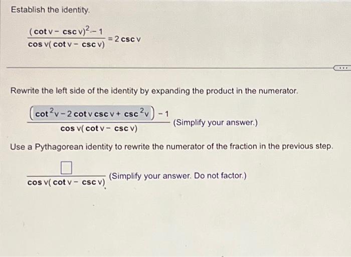 Solved Establish the identity. (cot v- csc v)²-1 cos v(cot | Chegg.com