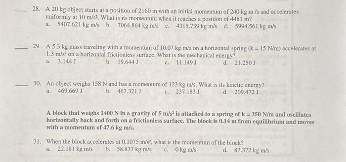 Solved 28. A 20 kg object starts at a position of 2160 m | Chegg.com