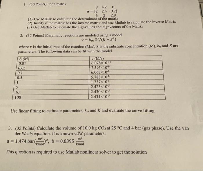 Solved 1. ( 30 Points) For a matrix a=⎣⎡8264.22.4288.72.9⎦⎤ | Chegg.com