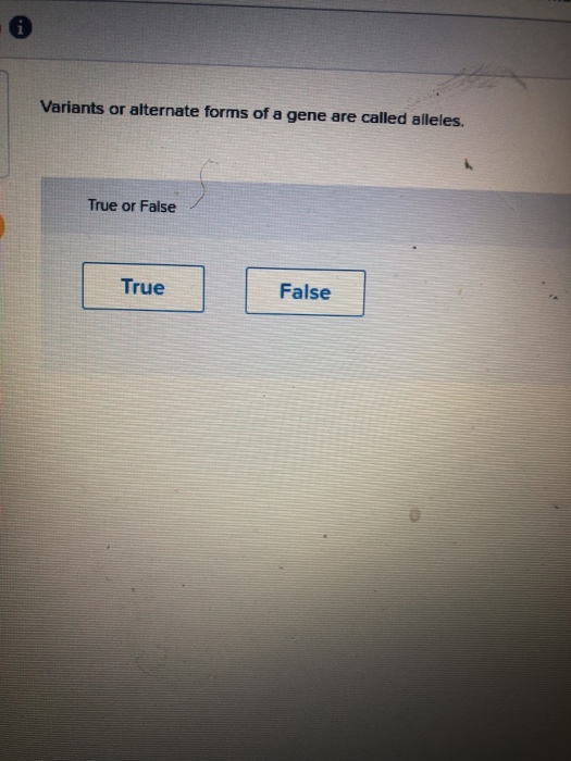 Solved Variants or alternate forms of a gene are called | Chegg.com