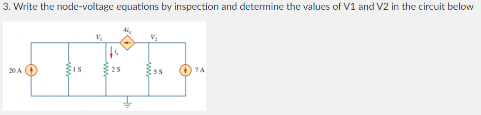 Solved 3. ﻿Write the node-voltage equations by inspection | Chegg.com