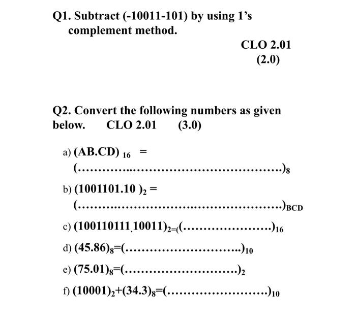 Solved Q1. Subtract (-10011-101) by using l’s complement | Chegg.com