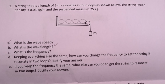 Solved 1 A String That Is A Length Of 3 M Resonates In Four 