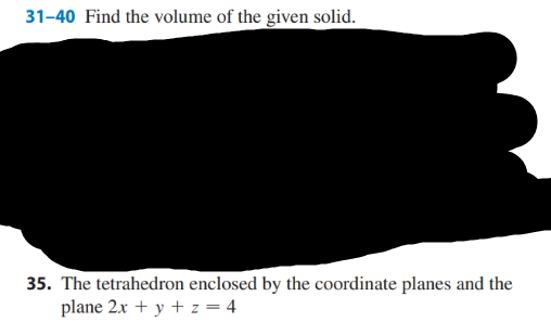 Solved 31–40 ﻿Find the volume of the given solid. | Chegg.com