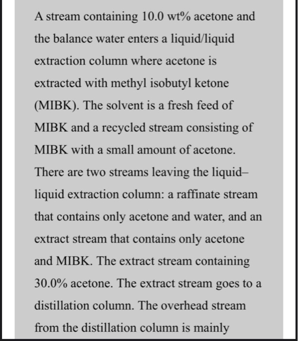 Solved A stream containing 10.0 wt% acetone and the balance | Chegg.com