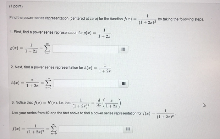 Solved (1 point) Find the power series representation | Chegg.com
