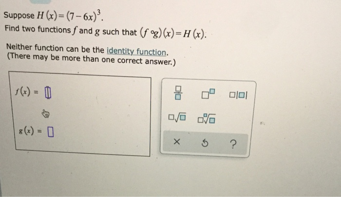 Solved Suppose H (x)= (7 - 6x)? Find two functions f and g | Chegg.com