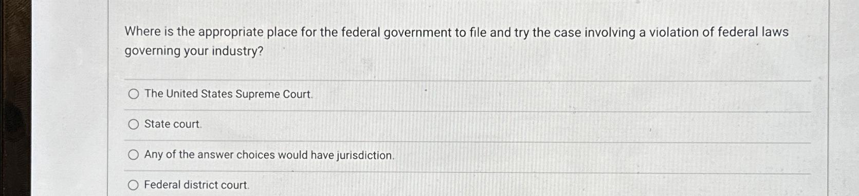 Solved Where is the appropriate place for the federal | Chegg.com