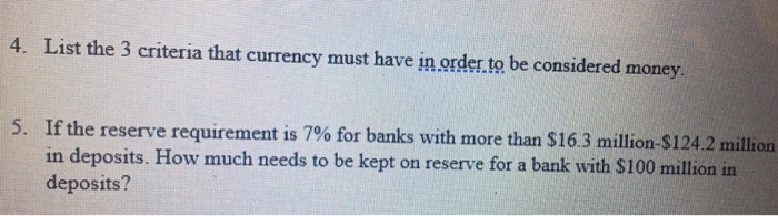 Solved 4. List the 3 criteria that currency must have in | Chegg.com