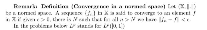 Solved Remark: Definition (Convergence in a normed space) | Chegg.com