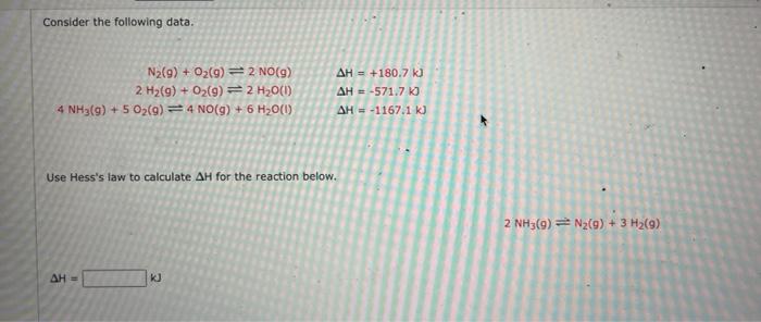 Solved Consider the following data. N2(9)+O2( g)⇌2NO(g)2H2( | Chegg.com