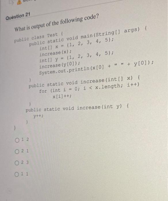 Solved Question 21 What is output of the following code? | Chegg.com
