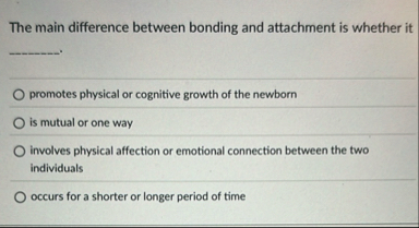 Solved The main difference between bonding and attachment is | Chegg.com