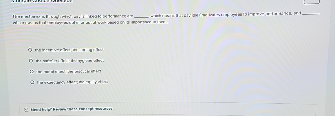 Solved The mechanisms through which pay is linked to | Chegg.com