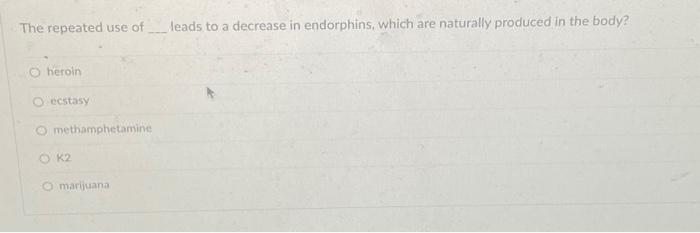 Solved The repeated use of leads to a decrease in | Chegg.com