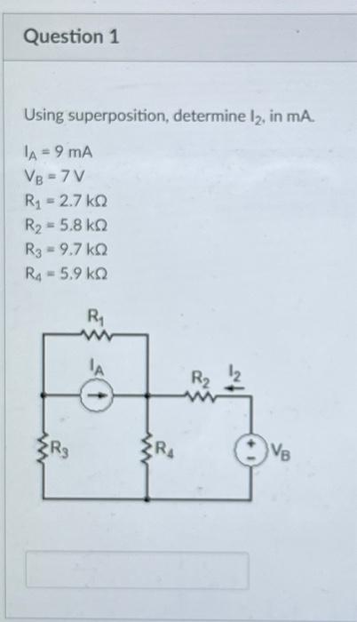 Solved Using superposition, determine I2, in mA. IA=9 mA | Chegg.com