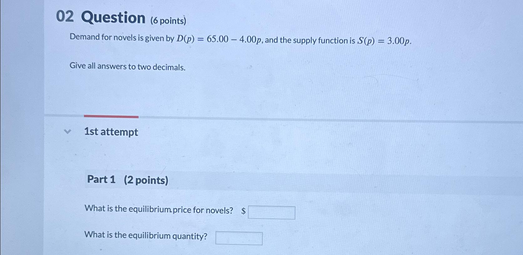 Solved 02 ﻿Question (6 ﻿points)Demand for novels is given by | Chegg.com