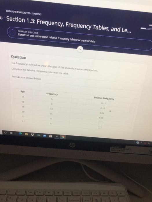 Solved Question The frequency table below shows the ages of | Chegg.com