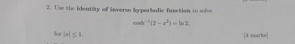 Solved 2. Use the identity of inverse hyperbolic function to | Chegg.com