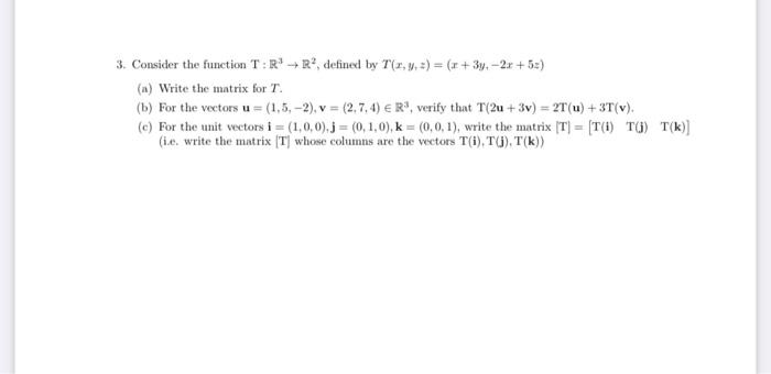 Solved 3. Consider the function T:R3→R2, defined by | Chegg.com