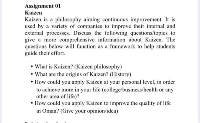 Solved Assignment 01 Kaizen Kaizen is a philosophy aiming | Chegg.com