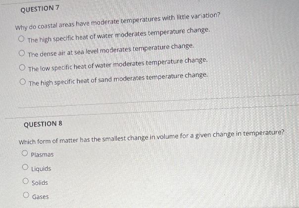 Solved QUESTION 7 Why do coastal areas have moderate | Chegg.com