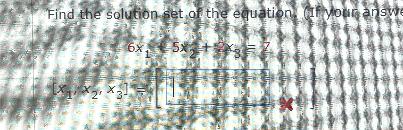 Solved Find the solution set of the equation. (If your | Chegg.com