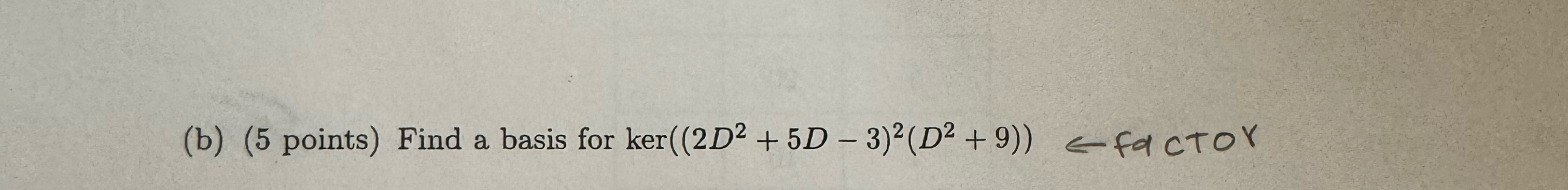 Solved (b) (5 ﻿points) ﻿Find a basis for | Chegg.com